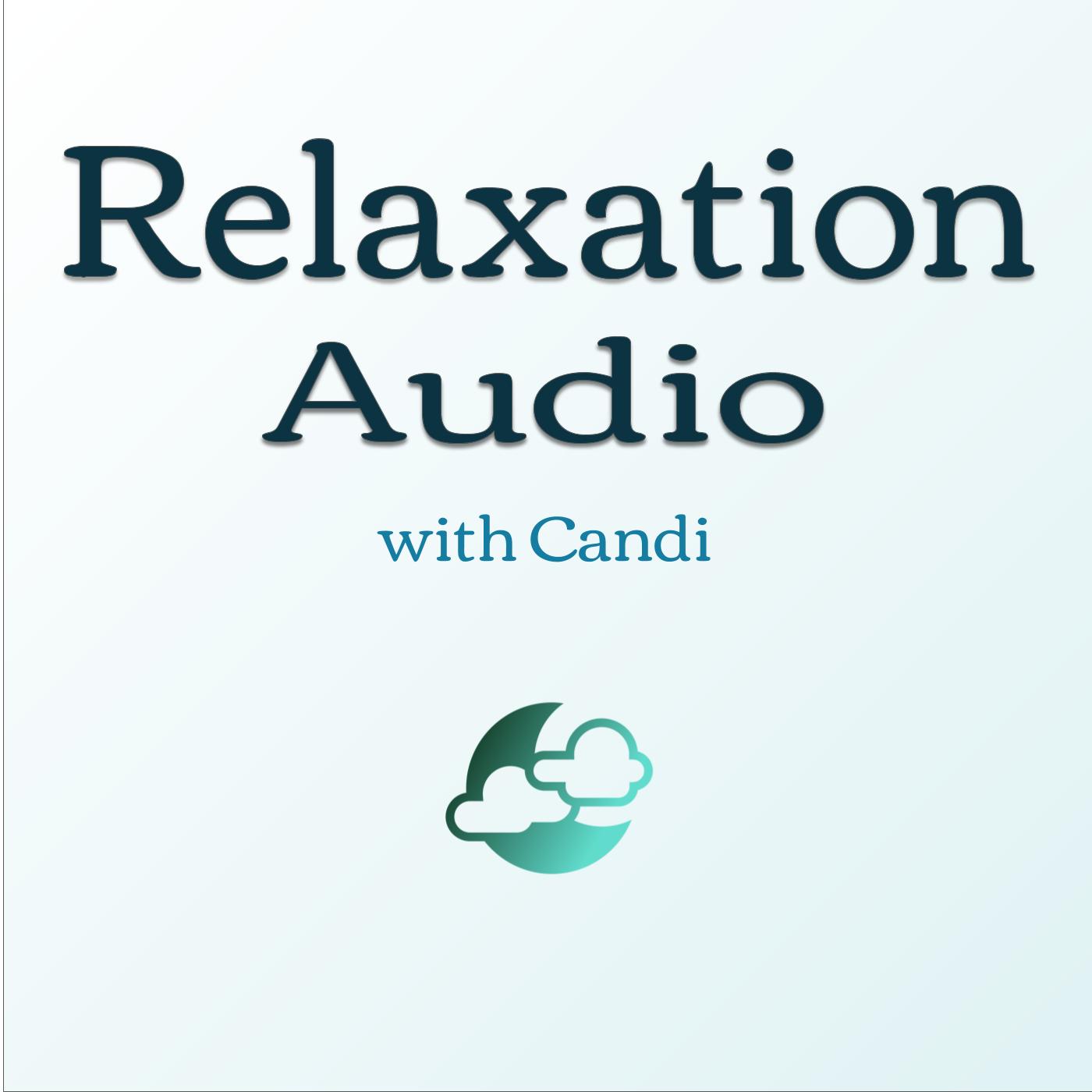 Welcome to Relaxation Audio with Candi - Relaxation Audio with Candi